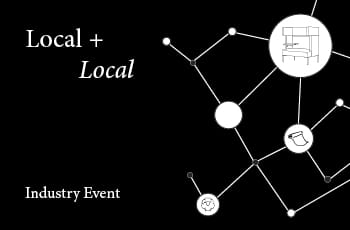 Industry Event - Presented by Local + Local